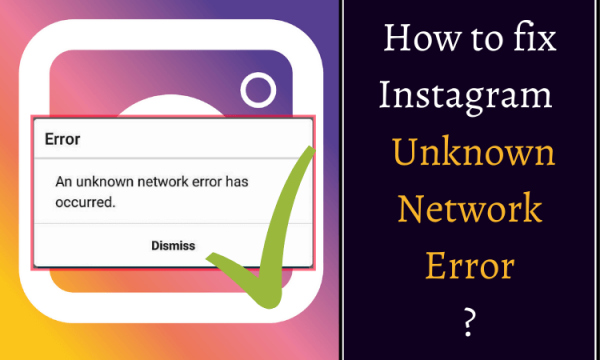 How to fix unknown network error on Instagram? - AiSchedul