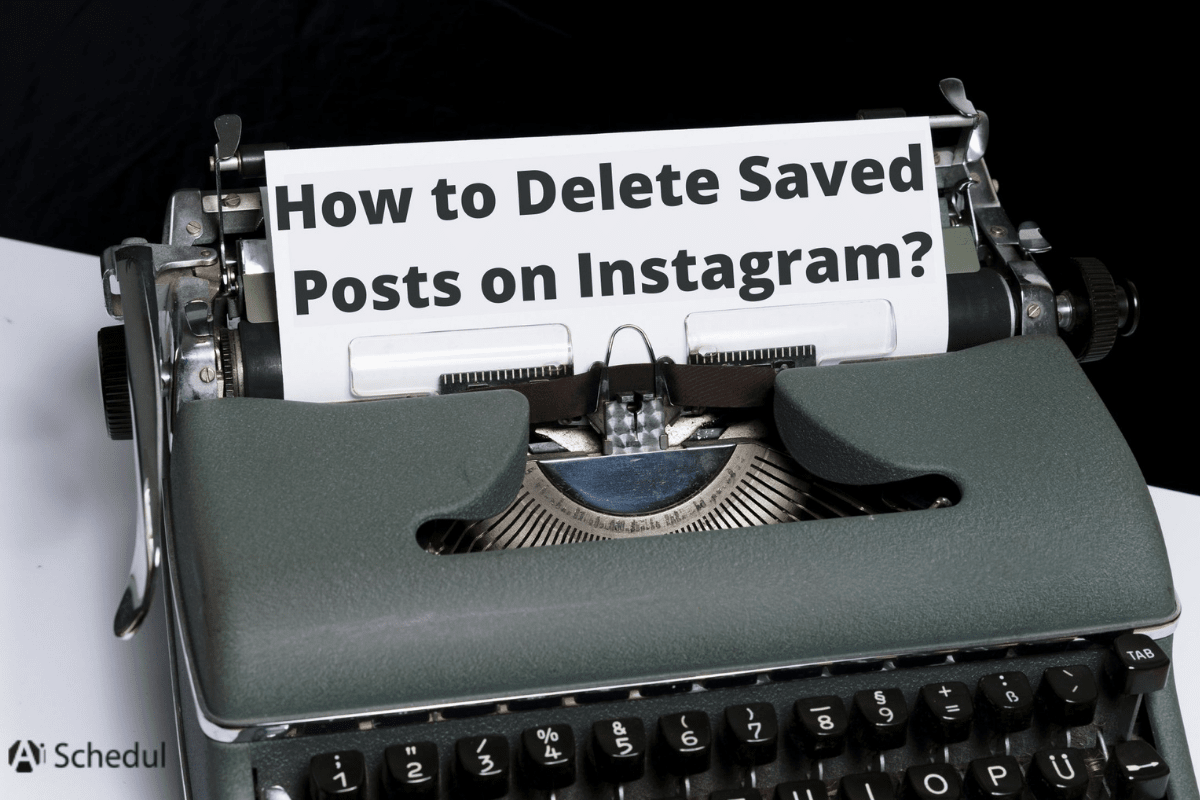 How To Delete Saved Posts On Instagram AiSchedul