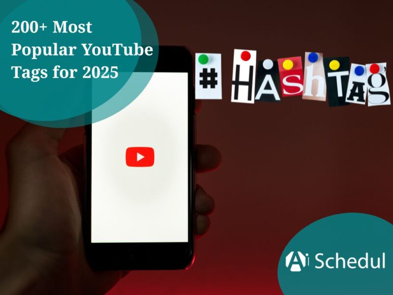 200+ Most Popular YouTube Tags to Get Views in 2025